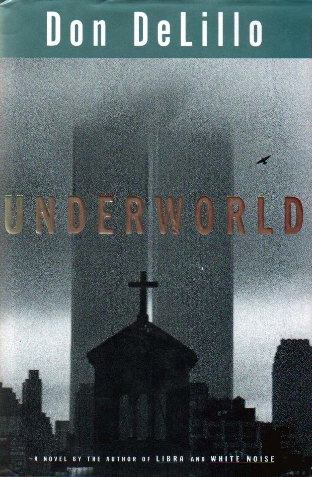 Underworld — Don DeLillo – Biblioklept