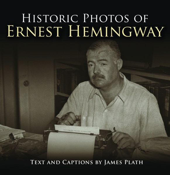 Historic Photos of Ernest Hemingway – Biblioklept