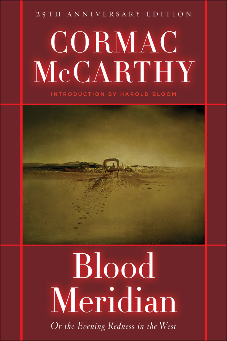 Blood Meridian — 25th Anniversary Edition – Biblioklept
