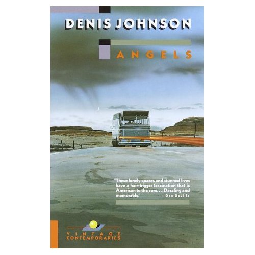A review of Angels, Denis Johnson’s first novel – Biblioklept